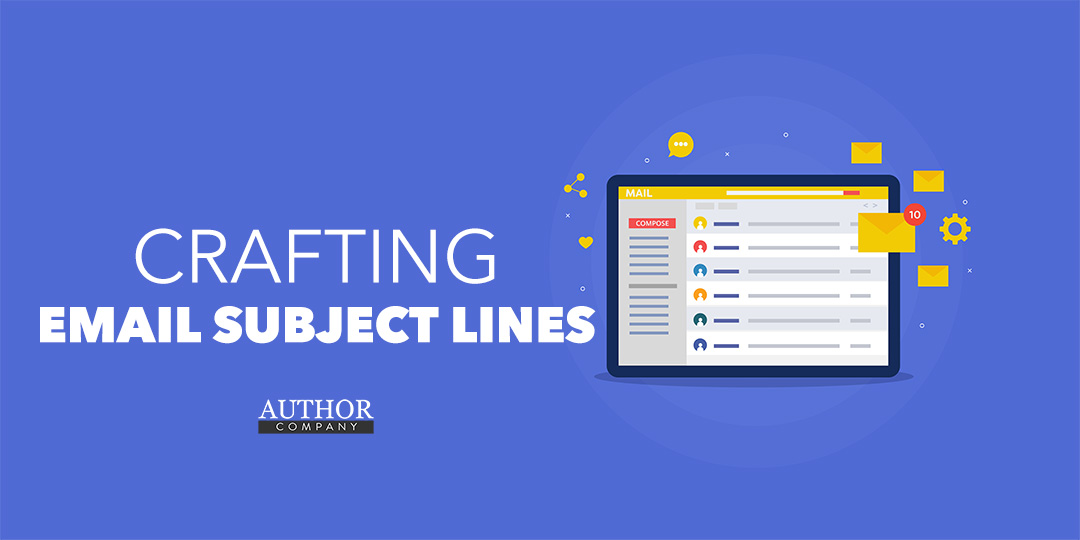 Hook Readers With These 13 Email Subject Line Tips - Author Company